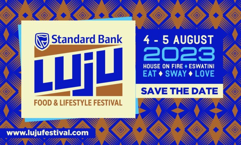 Save the date for the Standard Bank Luju Food & Lifestyle Festival! | SA Music News Magazine